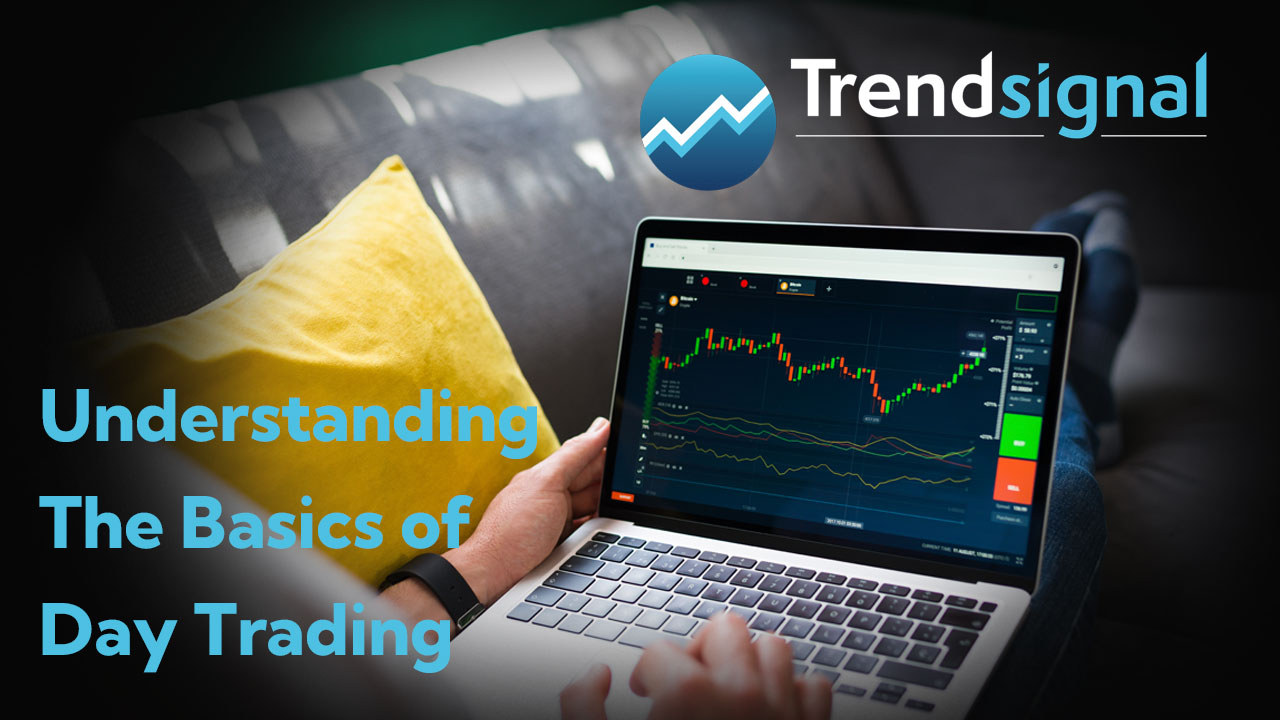 Understanding the basics of day trading